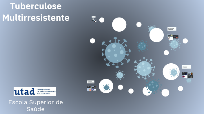 Tuberculose Multirresistente by João Pereira on Prezi