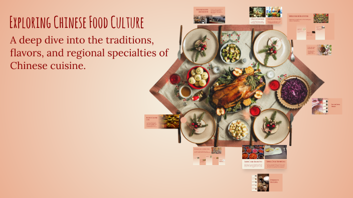 Exploring Chinese Food Culture by Adriana Aguilar on Prezi