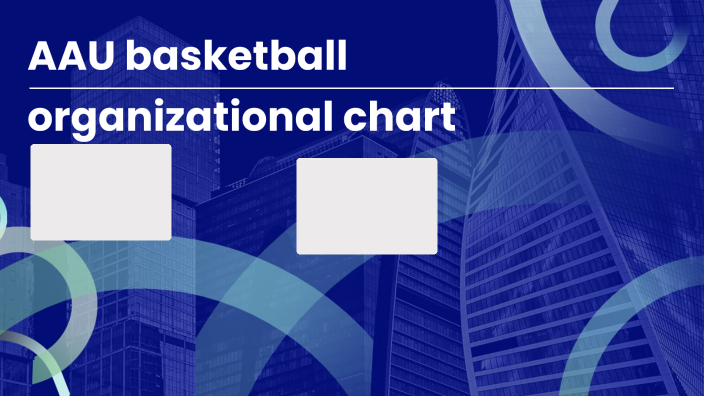 AAU basketball organizational chart by Geneva R on Prezi