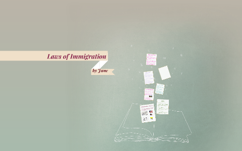 Laws of Immigration by luc azuma on Prezi