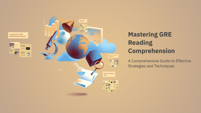 Mastering GRE Reading Comprehension by Bhaskar Mishra on Prezi