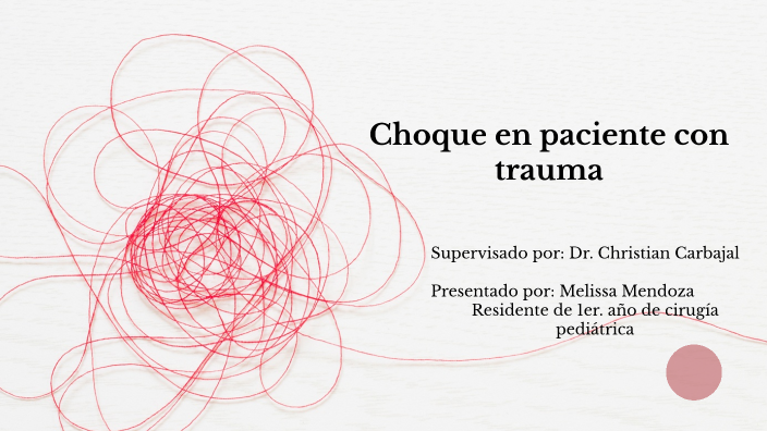 Choque en paciente con trauma by Melissa Mendoza on Prezi