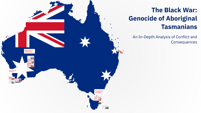 The Black War: Genocide of Aboriginal Tasmanians by Coda Deulen on Prezi