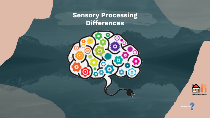 Sensory Processing Difference by Stuart Whitaker on Prezi