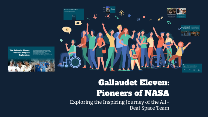 Gallaudet Eleven: Pioneers of NASA by Madelyn Stephens on Prezi