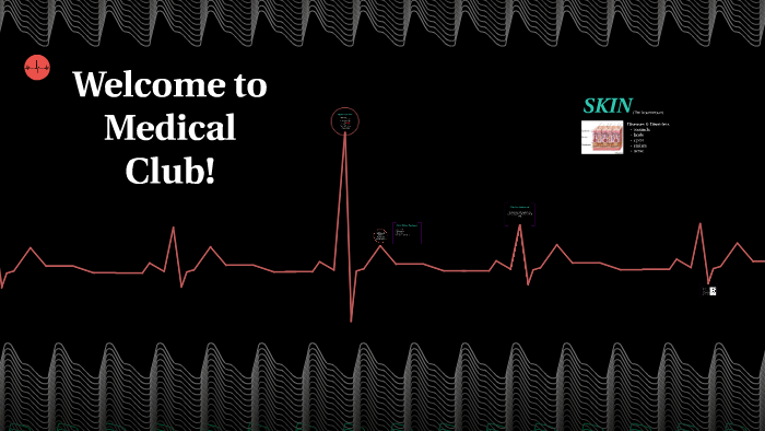 Welcome to Medical Club! by Kelly Isbell on Prezi