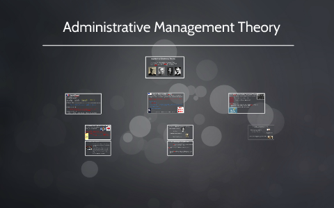 Administrative Management Theory by Cory Brown on Prezi