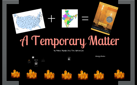 A Temporary Matter by Melissa Lorenz on Prezi