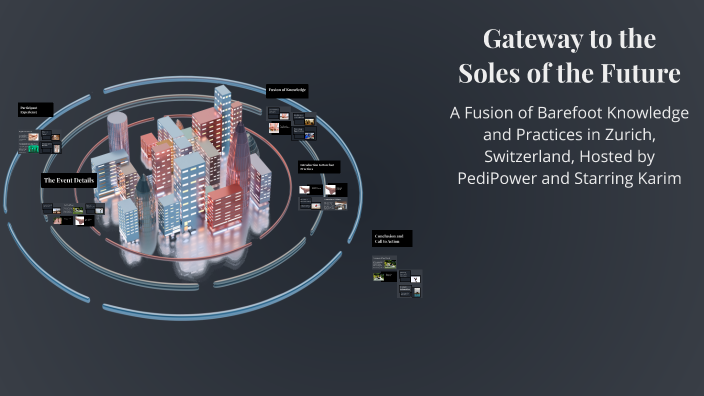 Gateway to the Soles of the Future by Georgette Dutoit on Prezi