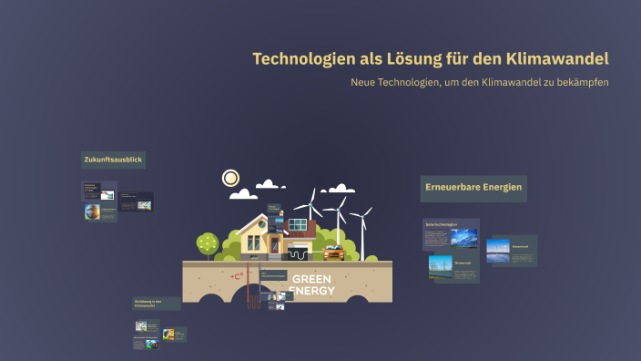 Technologien als Lösung für den Klimawandel by Felix Knobloch on Prezi