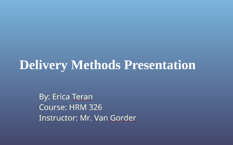 Webinar Delivery Method by Erica Teran