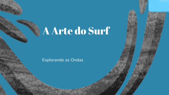 A Arte do Surf by ingridy heloíza on Prezi