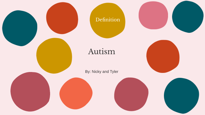 Autism by Nicholas Anders on Prezi