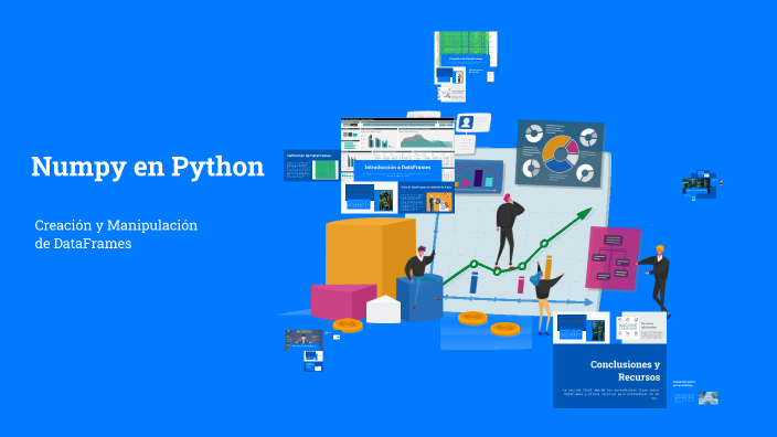 Numpy en Python by MARTHA MARIA HUAILLANI CHAVEZ on Prezi