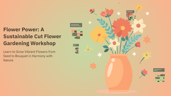 Flower Power: A Sustainable Cut Flower Gardening Workshop by Kerrisa ...