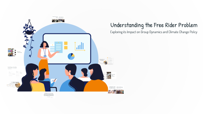 Understanding the Free Rider Problem by Мариам Бандзава on Prezi