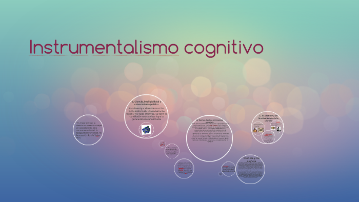 Instrumentalismo cognitivo by ibeth duque guzman on Prezi