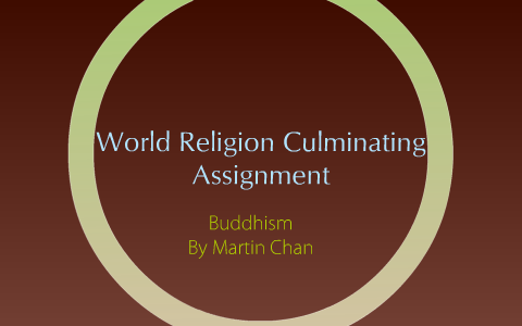 Grade 11 Religion Culminating by Martin Chan on Prezi
