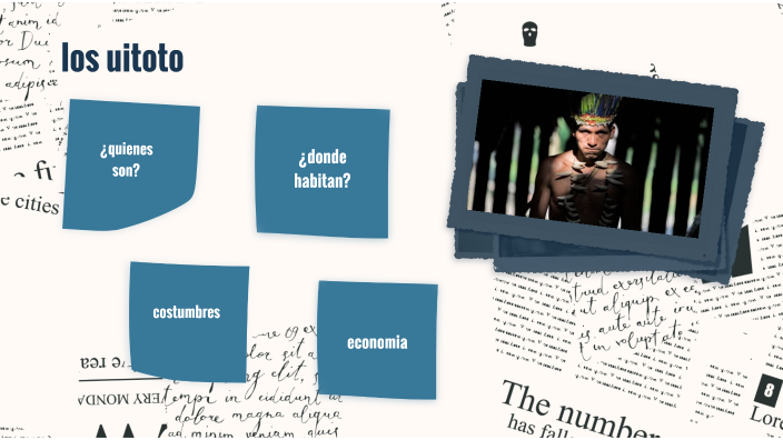 los uitoto by saray martinez on Prezi