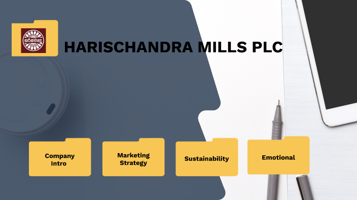 HARISCHANDRA MILLS PLC by Rasika Chaminda on Prezi