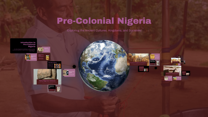 Pre-Colonial Nigeria by Erva on Prezi