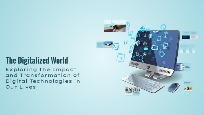 The Digitalized World by serkan can on Prezi