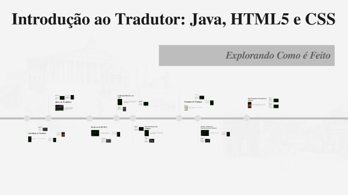 Introdução ao Tradutor: Java, HTML5 e CSS by Francisco Rego on Prezi Introdução ao Tradutor: Java, HTML5 e CSS by Francisco Rego on Prezi