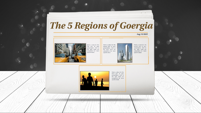 The 5 Regions of Georgia by Shanaya Grier on Prezi