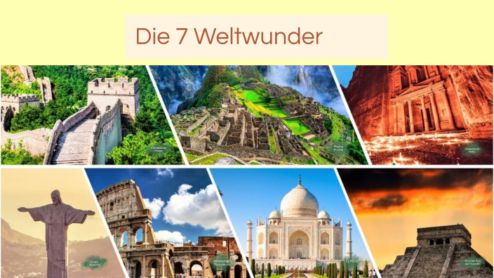 Weltwunder by Ben-Luca Stöwesand on Prezi