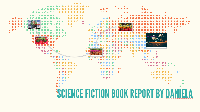 Science Fiction Book Report BY Daniela Castillo by Daniela Castillo on ...