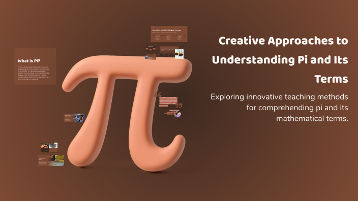 Creative Approaches to Understanding Pi and Its Terms by Mikias Berhe ...