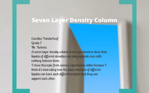 Seven Layer Density Column by Caroline Vanderhoof on Prezi