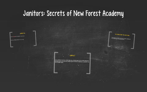 Janitors: Secrets of New Forest Academy by :) :(