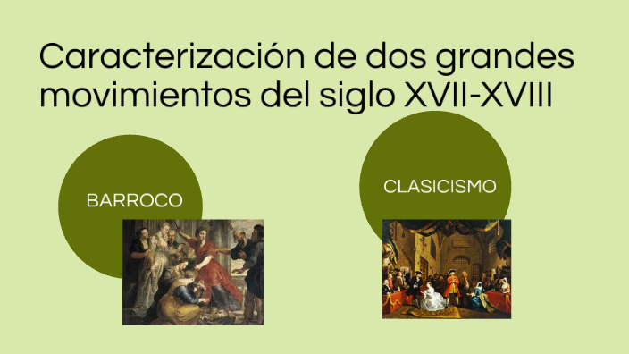 EL CLASICISMO Y EL BARROCO by clara mamani on Prezi