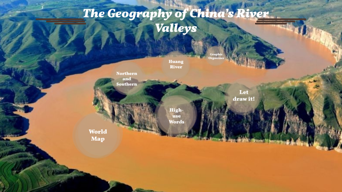 The Geography of China’s River Valleys by KEXIN XU on Prezi