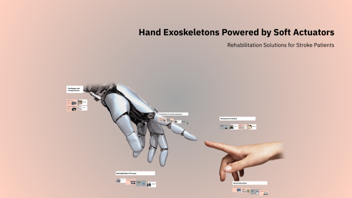 Hand Exoskeletons Powered by Soft Actuators by Ilaria D'Antona on Prezi