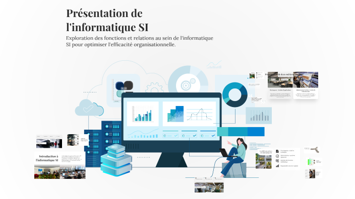 Présentation de l'informatique SI by Alice Enjalbert on Prezi