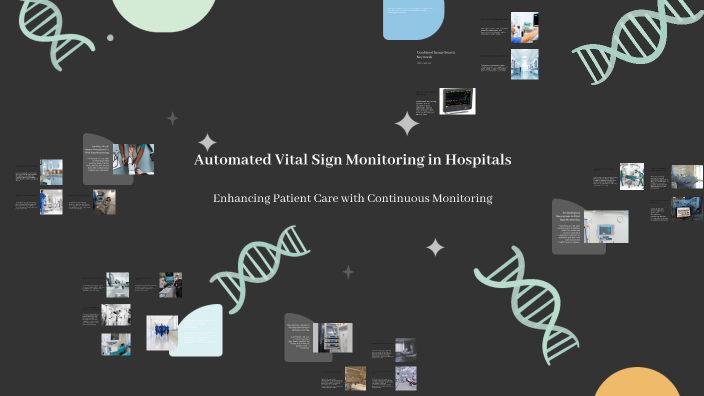 Automated/Continuous Vital Sign Monitoring by Shelby Piotrowski on Prezi