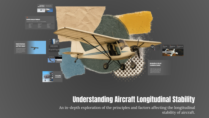 Understanding Aircraft Longitudinal Stability by ablo traoré on Prezi