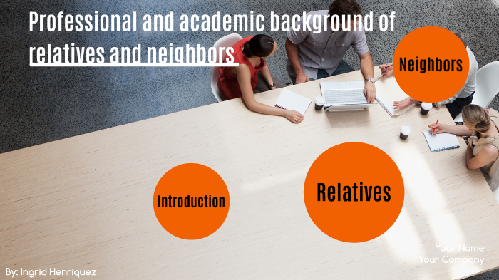 Professional and academic background of relatives and neighbors by ...