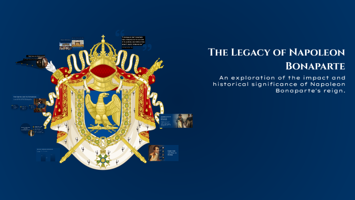 The Legacy of Napoleon Bonaparte by Sebastijan Mikić on Prezi