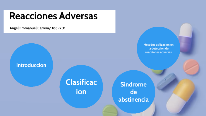 Reacciones adversas by ANGEL EMMANUEL CARRERA SALAZAR on Prezi
