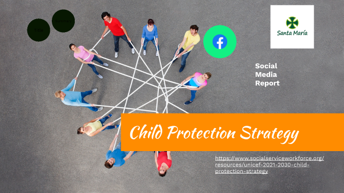 Child Protection Strategy by Lucho Martinez