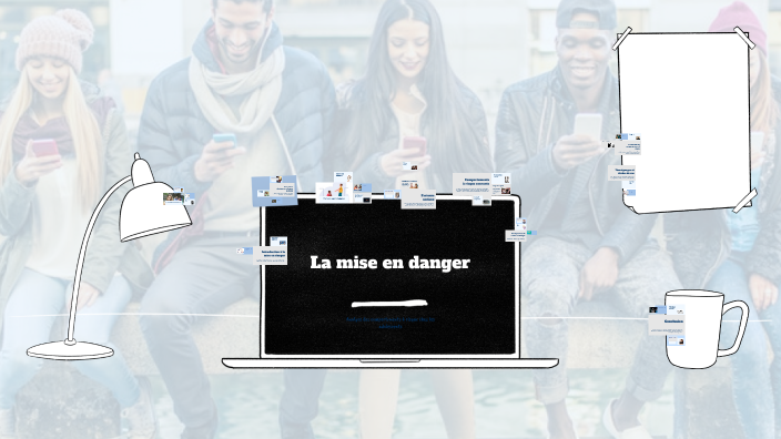 La mise en danger by marco setti on Prezi