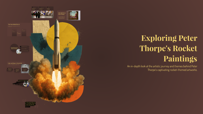 Exploring Peter Thorpe's Rocket Paintings by Sophie Elliston on Prezi
