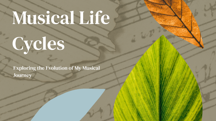 Musical Life Cycles by Maryanna Boyd on Prezi