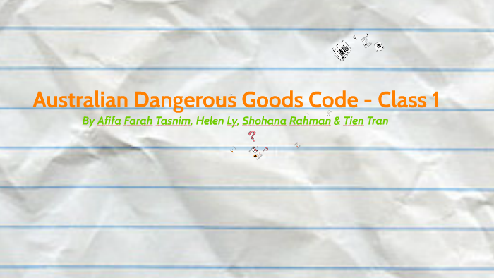 Australian Dangerous Goods Code - Class 1. by Dominic Tran on Prezi