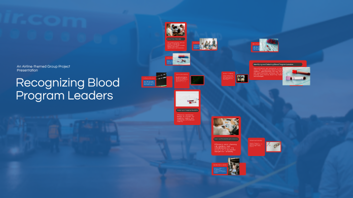 Recognizing Blood Program Leaders by Tracy Olsen on Prezi