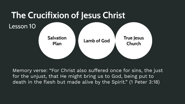 Lesson 10. The Crucifixion of Jesus Christ by Robin Lin on Prezi