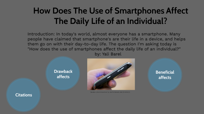 How Does The Use of Smartphones Affect The Daily Life of an Individual ...